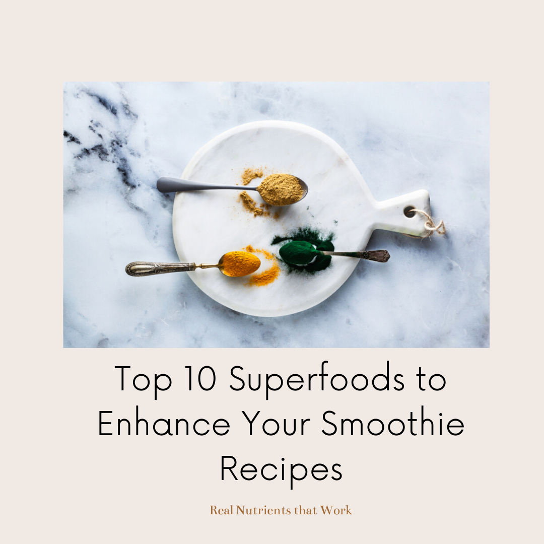 Top 10 Superfood Supplements to Enhance Smoothie Recipes