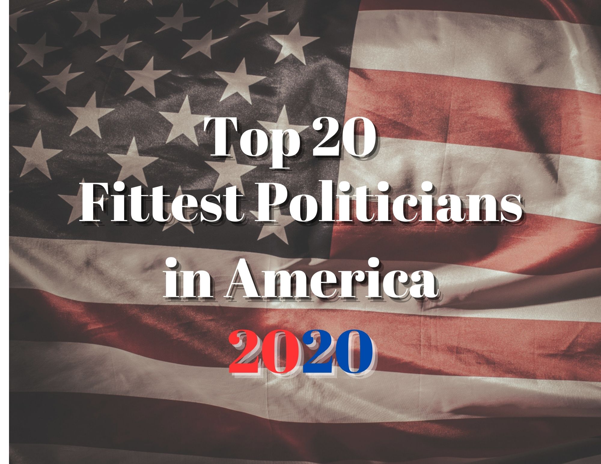 Top 20 Fittest Politicians in America 2020