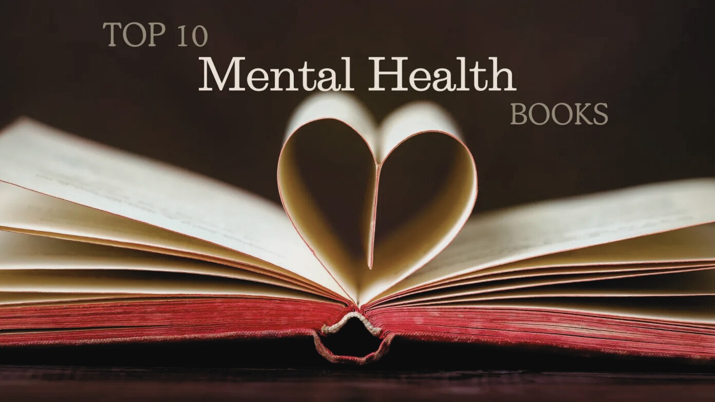 Mind Over Matter: Top 10 Mental Health Books 2024