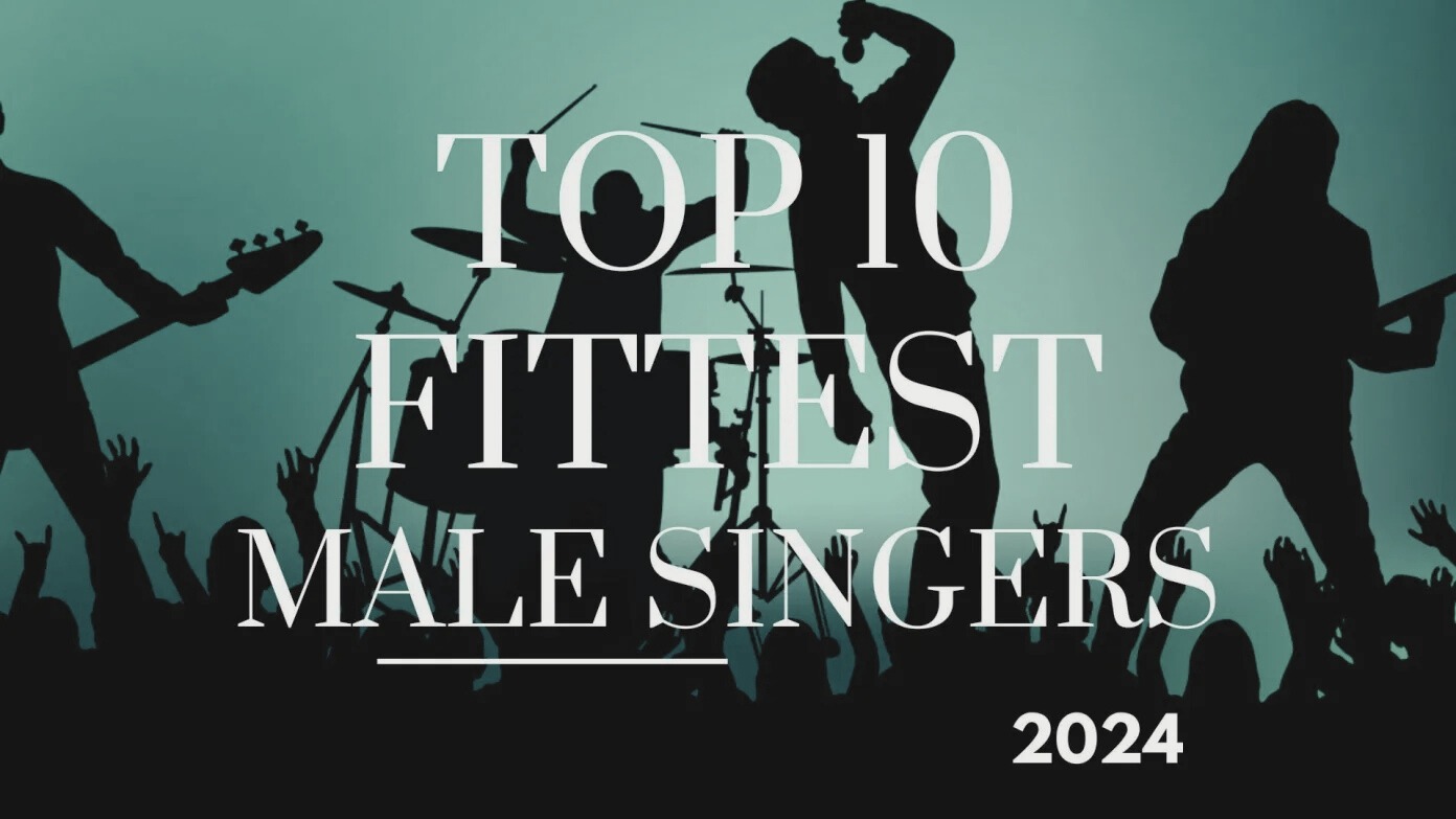 Top 10 Fittest Male Singers 2024